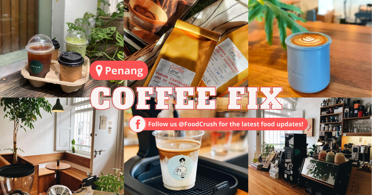 The Best Coffee Spots in Penang famous places to eat and dine at Penang ...